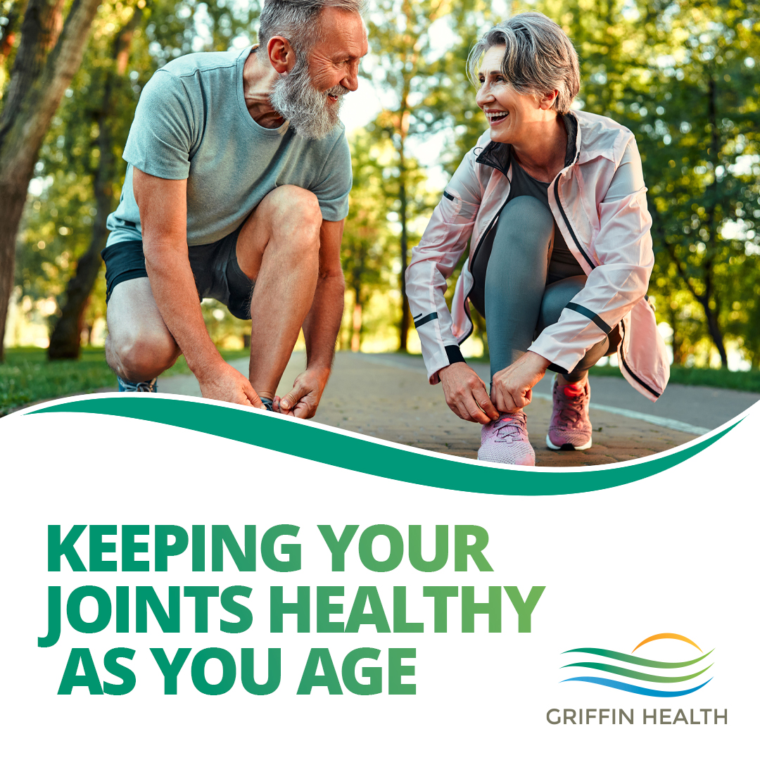 Keeping Your Joints Healthy as You Age | Griffin Health